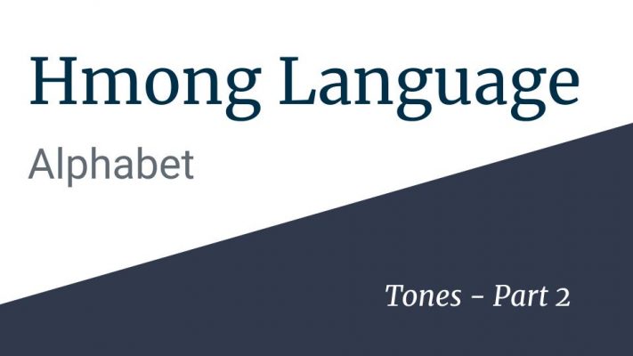 1.3 Hmong Alphabet - Tones Part 2 - Study Hmong